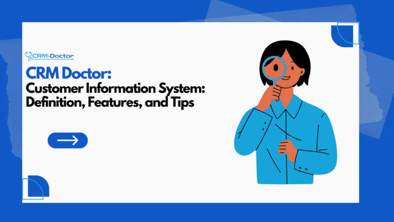 Customer Information System: Definition, Features, and Tips